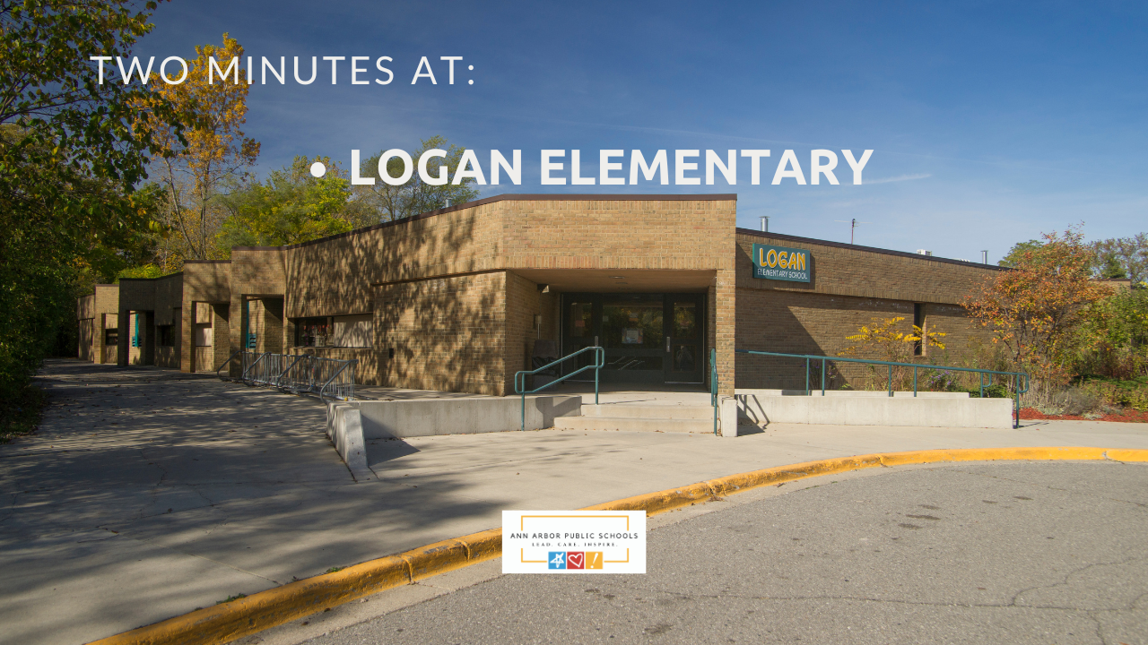 Two minutes at: Logan Elementary – AAPS District News